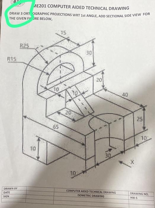 Solved ИE201 COMPUTER AIDED TECHNICAL DRAWING DRAW 3 ORT | Chegg.com