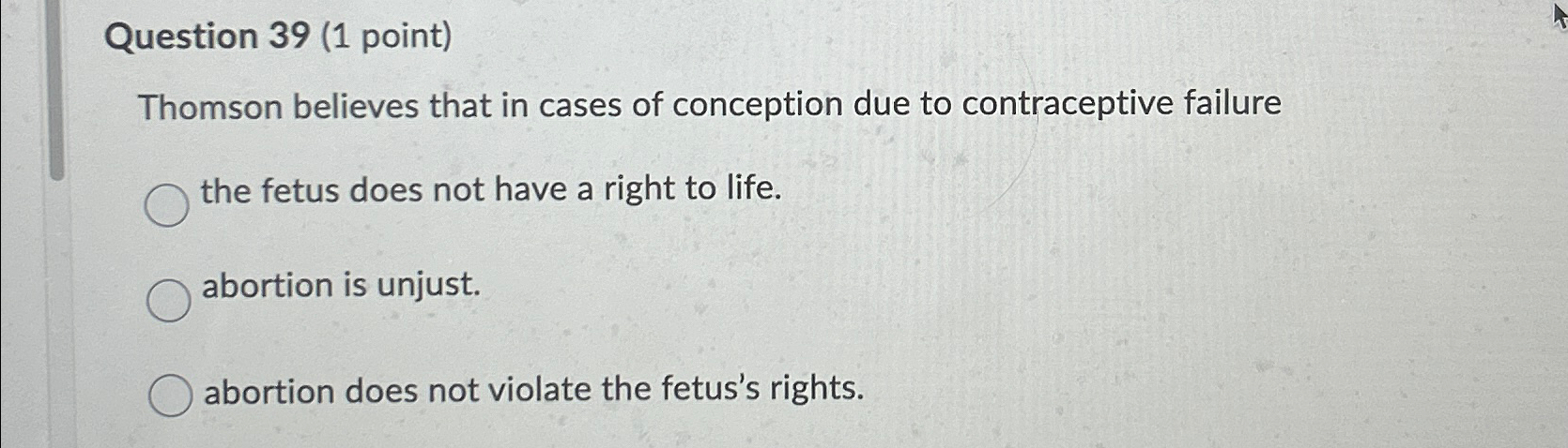 Solved Question 39 (1 ﻿point)Thomson believes that in cases | Chegg.com