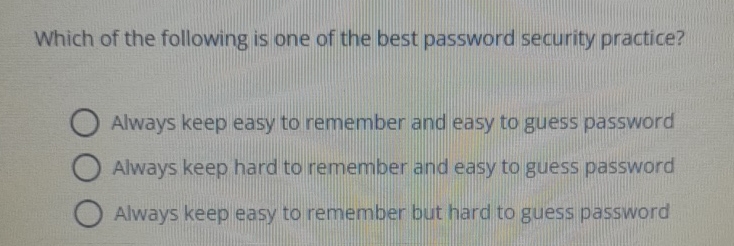 Solved Which of the following is one of the best password | Chegg.com