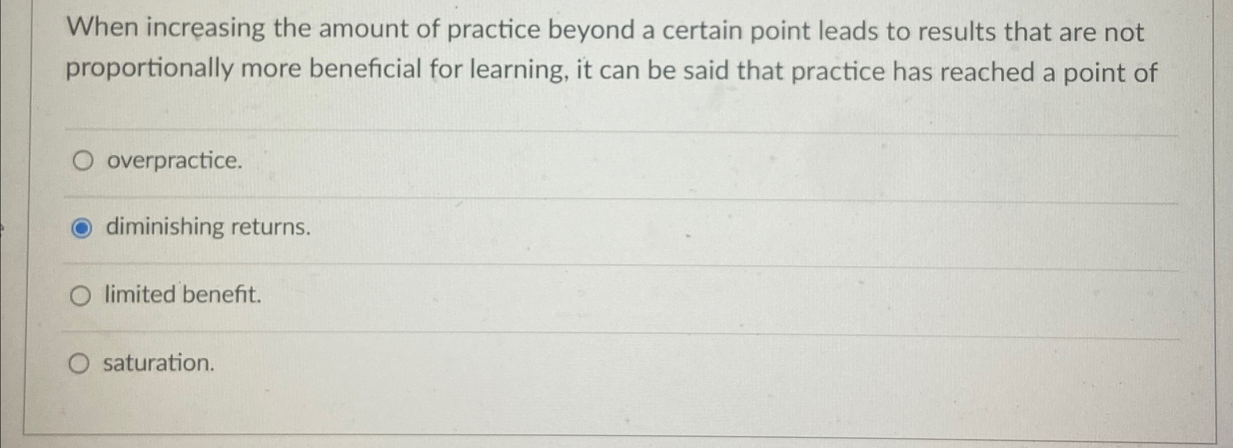 Solved When increasing the amount of practice beyond a | Chegg.com