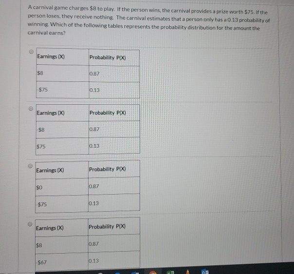 Solved A carnival game charges $8 to play. If the person | Chegg.com