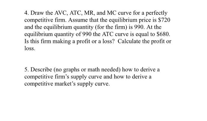 4. Draw the AVC, ATC, MR, and MC curve for a | Chegg.com
