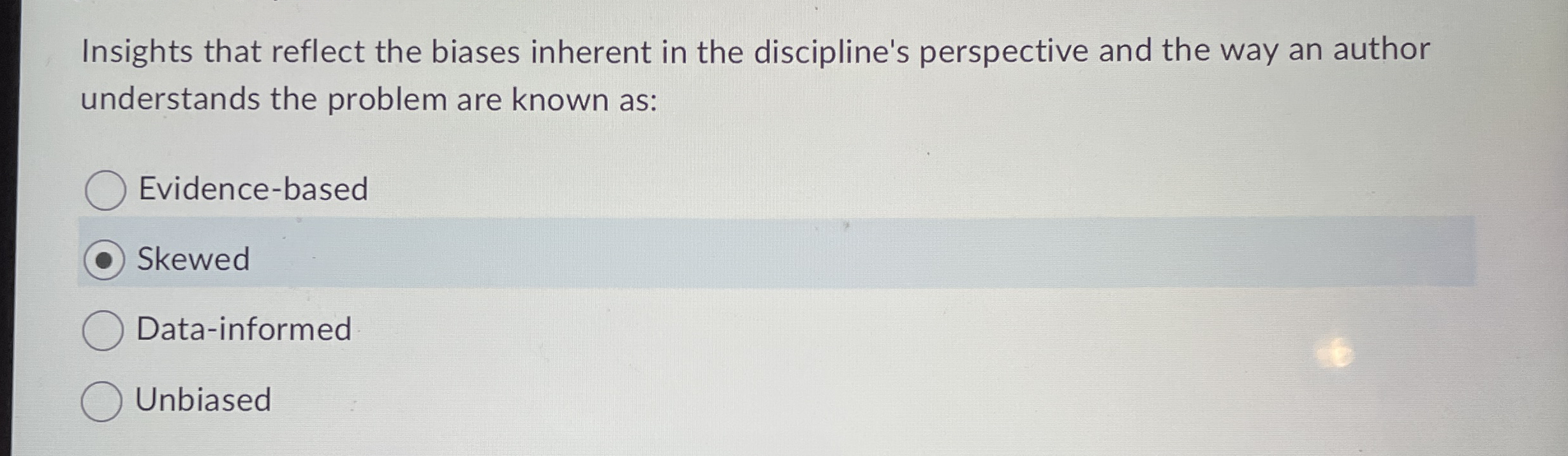Solved Insights that reflect the biases inherent in the | Chegg.com