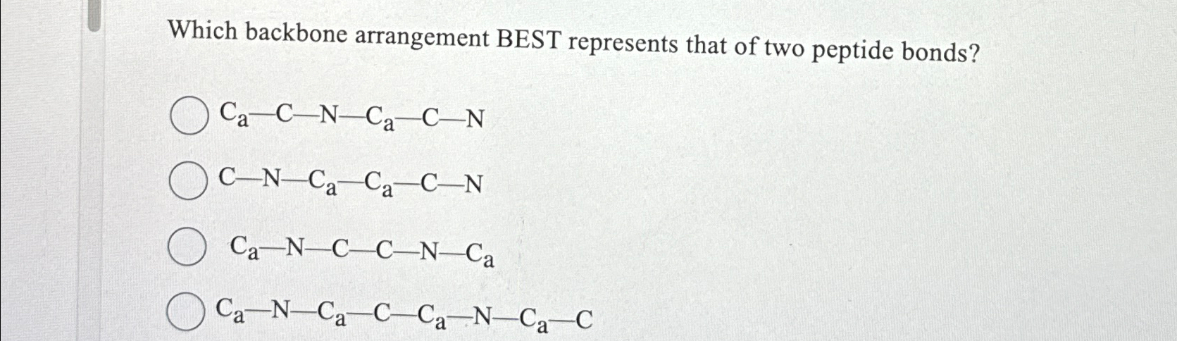 Solved Which backbone arrangement BEST represents that of | Chegg.com
