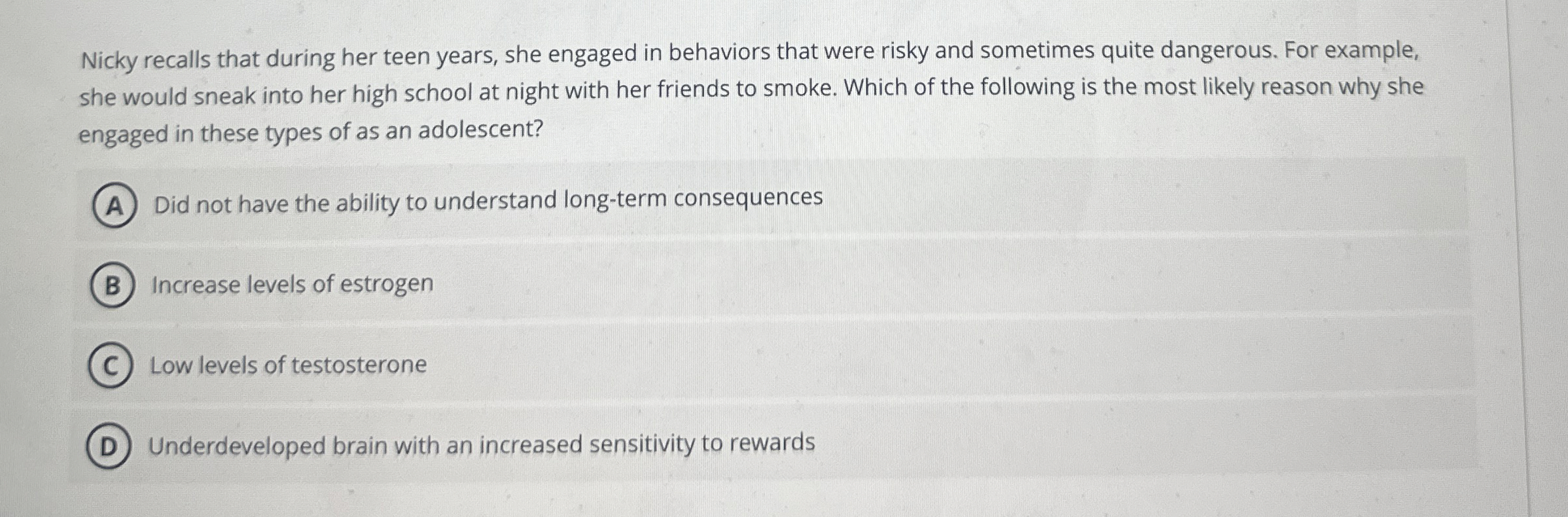 Solved Nicky recalls that during her teen years, she engaged | Chegg.com