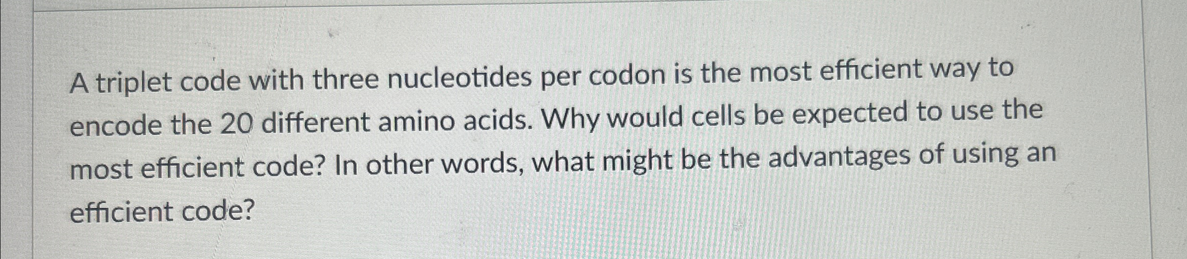 Solved A triplet code with three nucleotides per codon is | Chegg.com