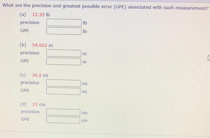 Solved What are the precision and greatest possible error | Chegg.com