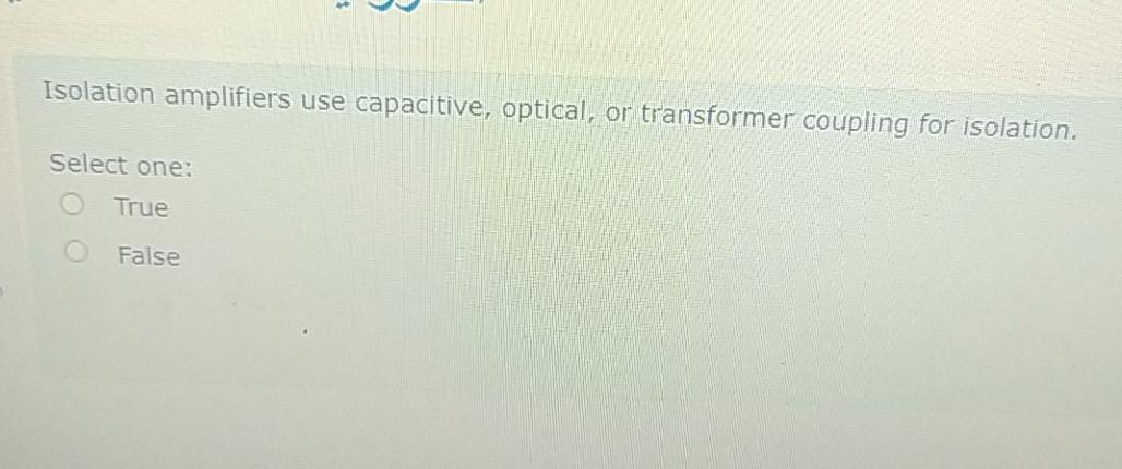 Solved Isolation amplifiers use capacitive, optical, or | Chegg.com