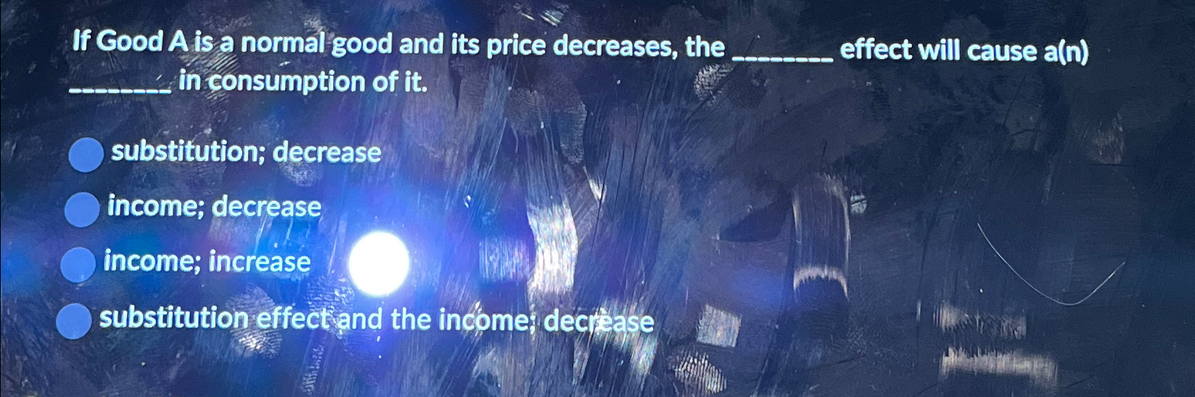 Solved If Good A is a normal good and its price decreases, | Chegg.com