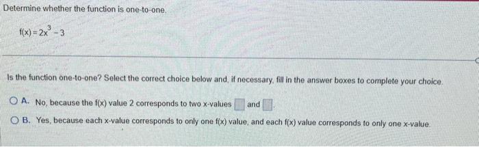 Solved Determine whether the function is one-to-one. | Chegg.com