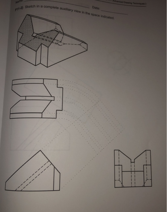 Solved P11-2) Sketch in a complete auxiliary view in the | Chegg.com