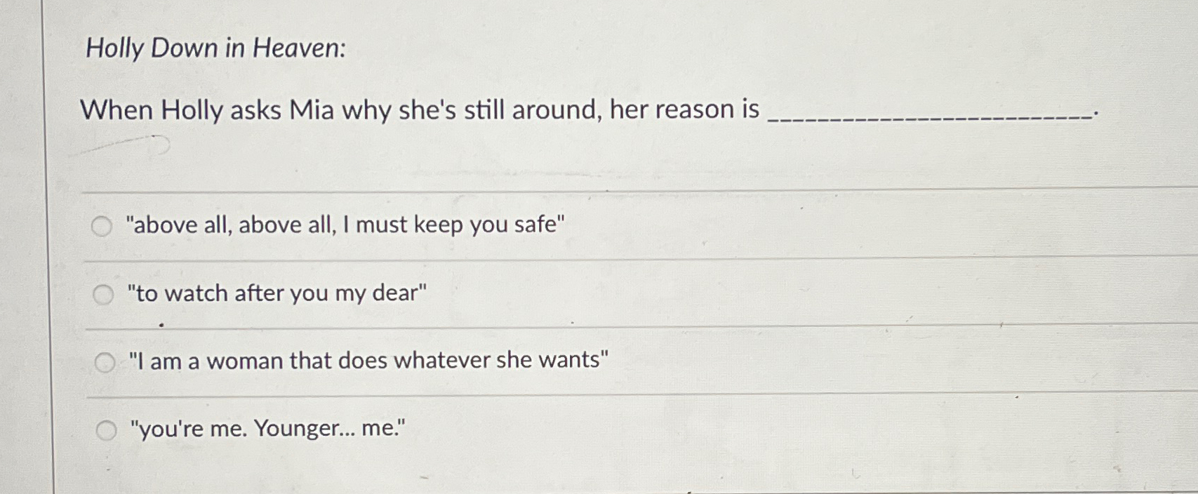 Solved Holly Down in Heaven:When Holly asks Mia why she's | Chegg.com