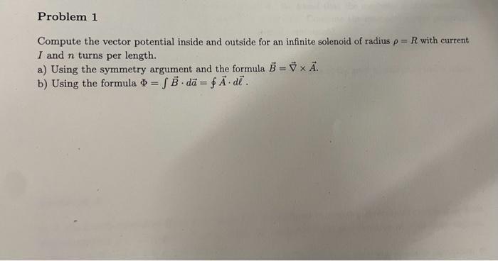 Solved Compute the vector potential inside and outside for | Chegg.com