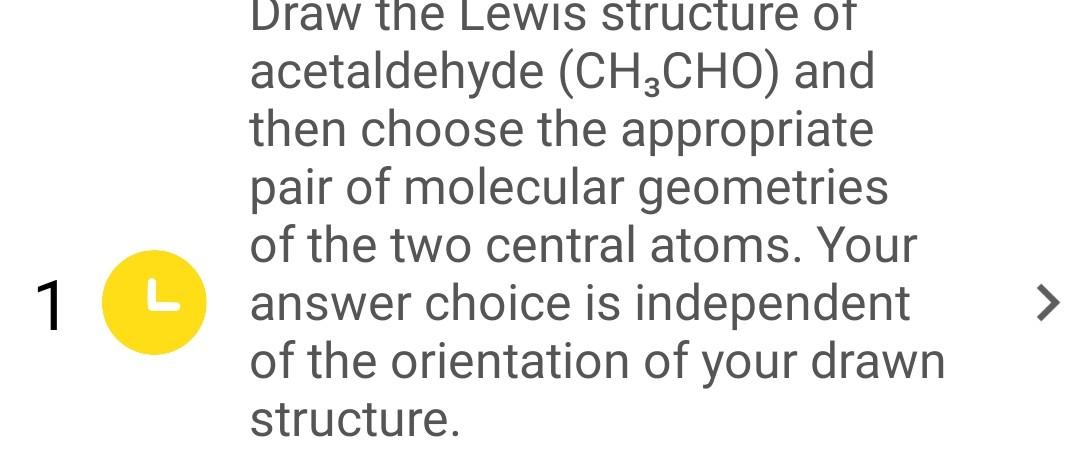 Solved Draw the Lewis structure of acetaldehyde (CH2CHO) and | Chegg.com