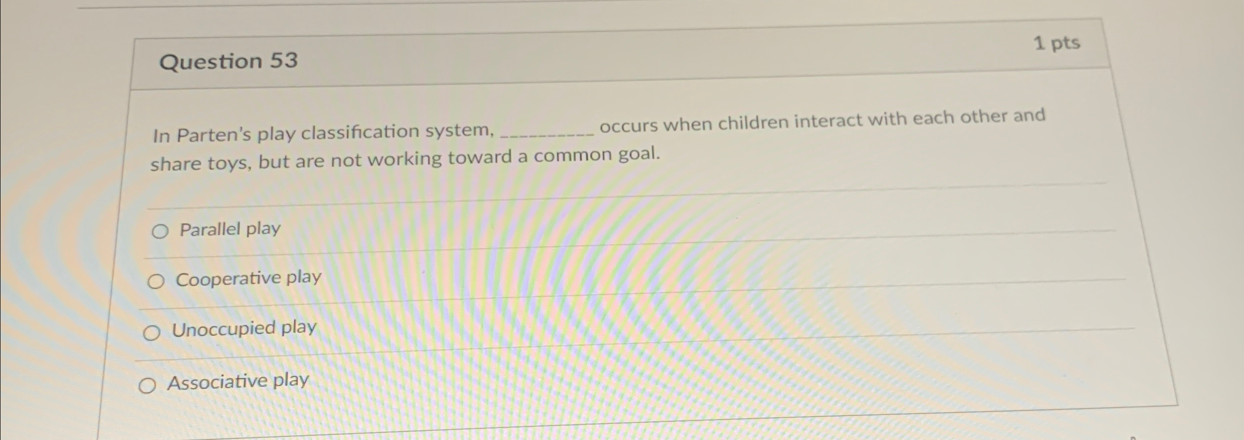 Solved Question 531 ﻿ptsIn Parten's play classification | Chegg.com