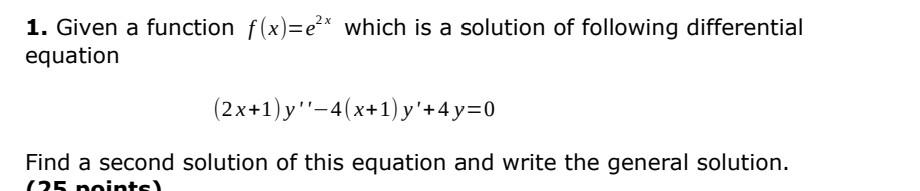 Solved Given a function f(x)=e2x which is a solution of | Chegg.com