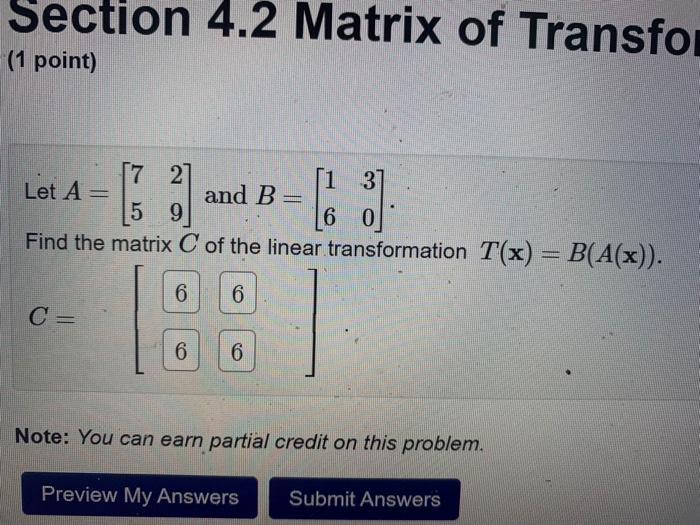 Solved Section 4.2 Matrix of Transfo (1 point) Let A=[7529] | Chegg.com