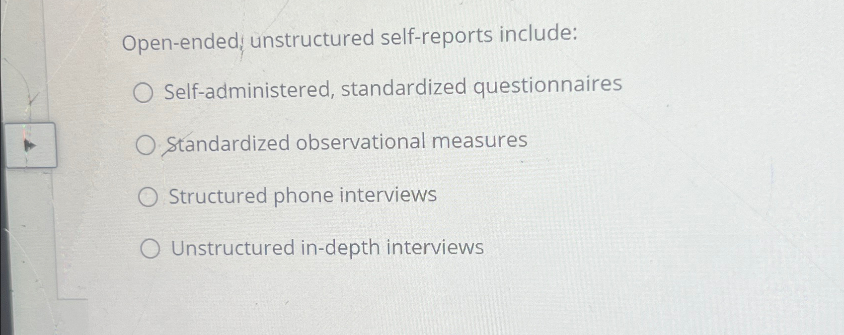 Solved Open-ended unstructured self-reports | Chegg.com