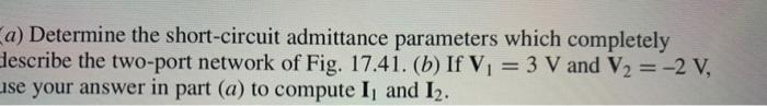 Solved a) Determine the short-circuit admittance parameters | Chegg.com Solved a) Determine the short-circuit admittance parameters | Chegg.com