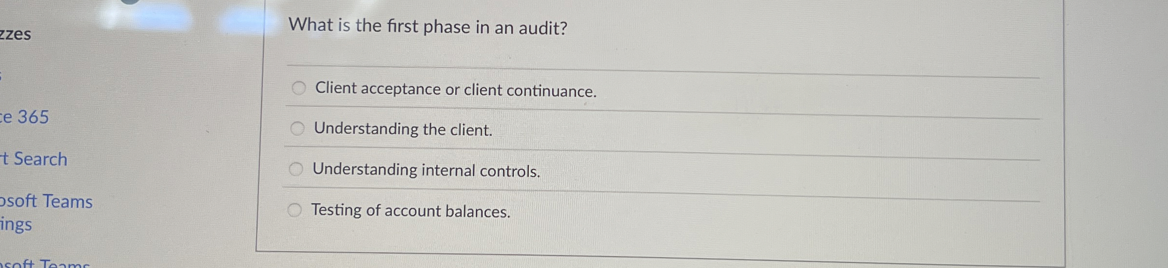 Solved What is the first phase in an audit?Client acceptance | Chegg.com