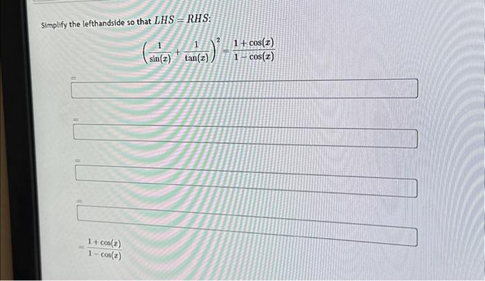Solved Simplify the lefthandside so that LHS=RHS : | Chegg.com Solved Simplify the lefthandside so that LHS=RHS : | Chegg.com