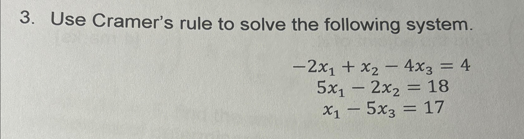 Solved Use Cramer's rule to solve the following | Chegg.com