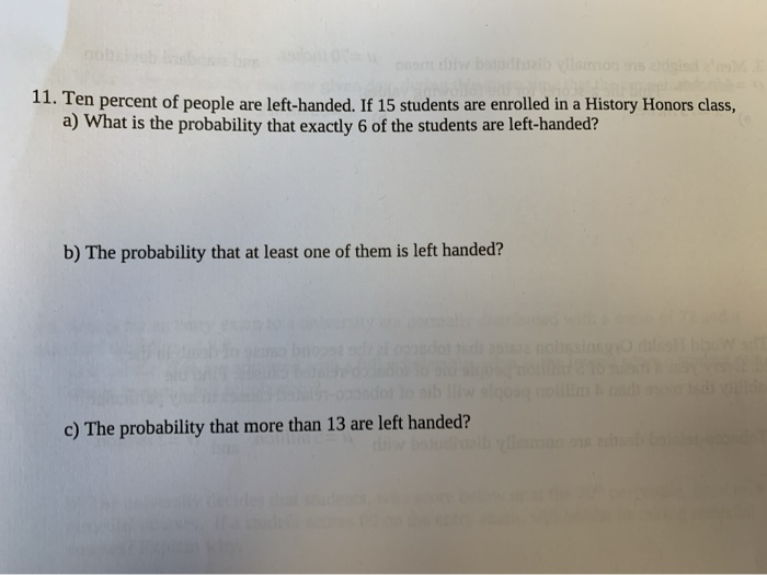 Solved 11. Ten percent of people are left-handed. If 15 | Chegg.com