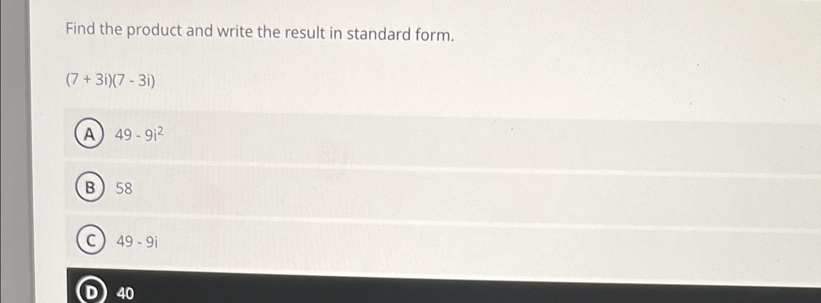 Solved Find the product and write the result in standard | Chegg.com