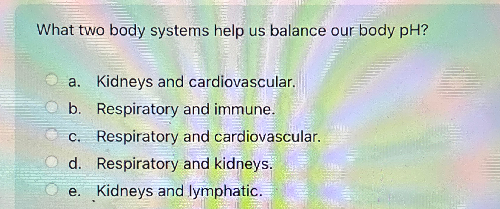 Solved What two body systems help us balance our body pH ?a. | Chegg.com