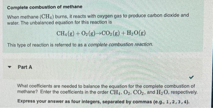 Solved Complete combustion of methane When methane (CH4) | Chegg.com
