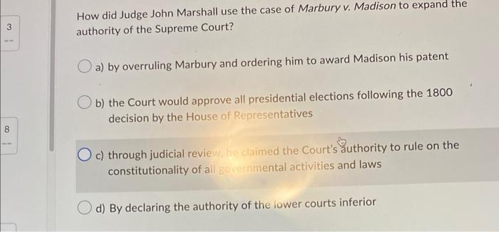 How did Judge John Marshall use the case of Marbury | Chegg.com