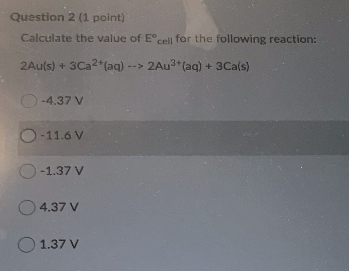 Solved Question 2 (1 point) Calculate the value of Eºcell | Chegg.com