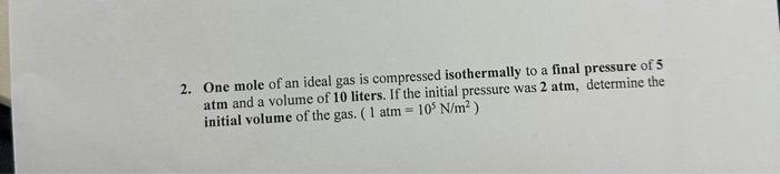 Solved 2. One mole of an ideal gas is compressed | Chegg.com
