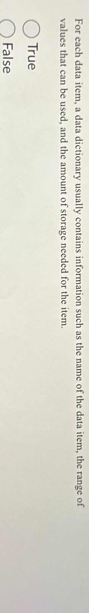 Solved For each data item, a data dictionary usually | Chegg.com