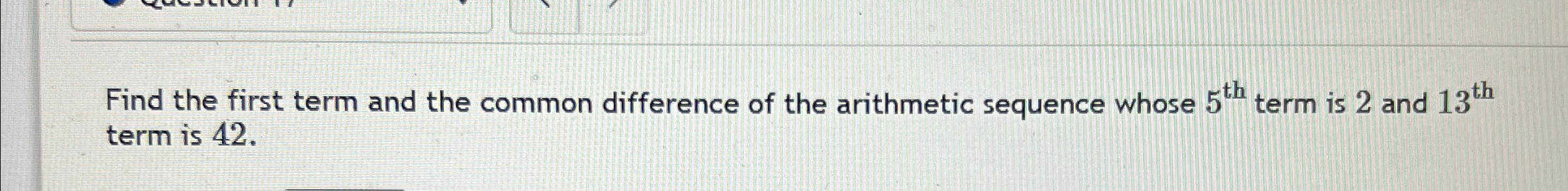 Solved Find the first term and the common difference of the | Chegg.com