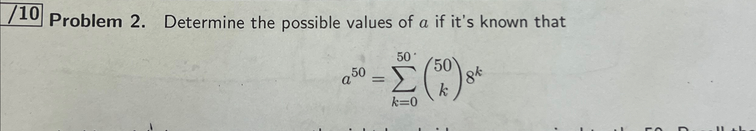 Solved /10 Problem 2. Determine the possible values of a | Chegg.com Solved /10 Problem 2. Determine the possible values of a | Chegg.com