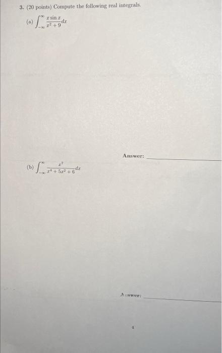 Solved 3. (20 points) Compute the following real integrals. | Chegg.com