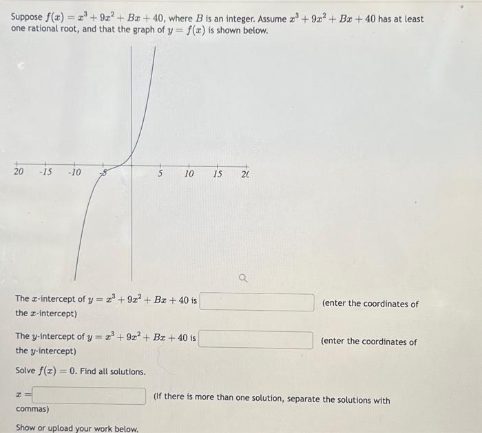 Solved Suppose f(x)=x3+9x2+Bx+40, where B is an integer. | Chegg.com