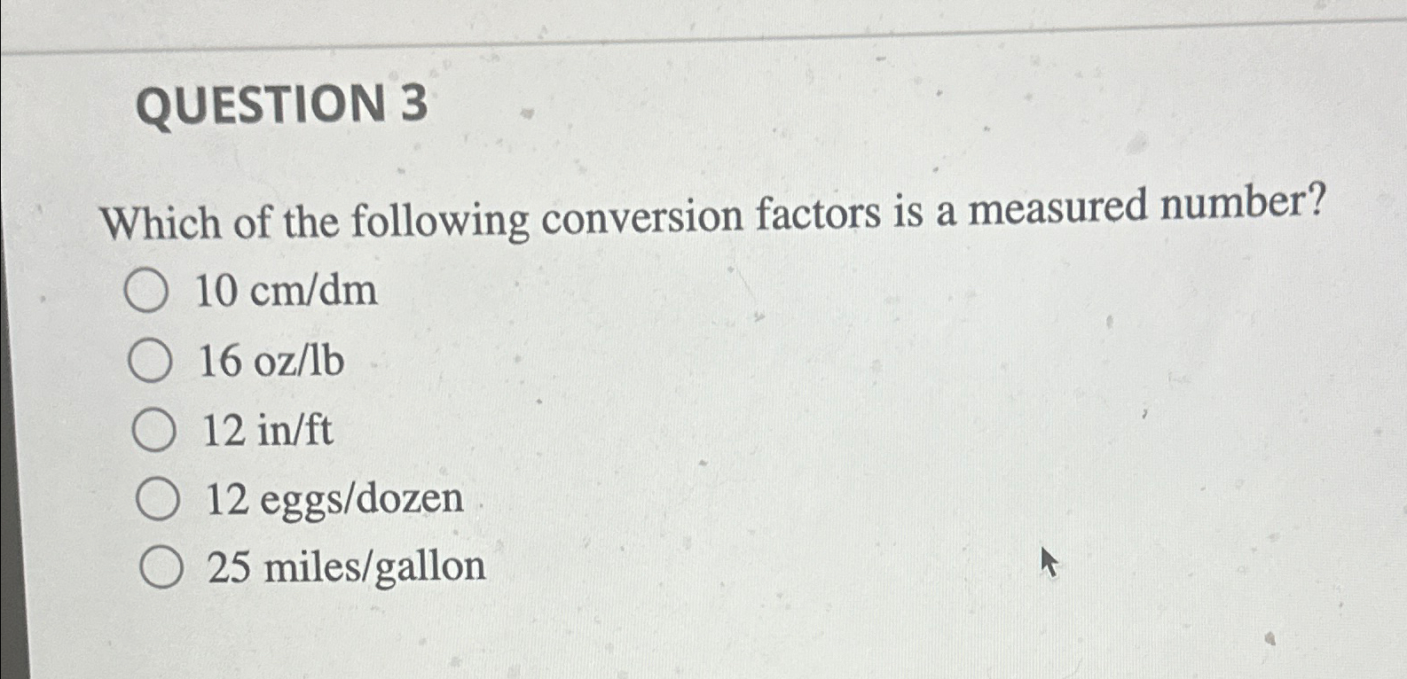 Solved QUESTION 3Which of the following conversion factors | Chegg.com