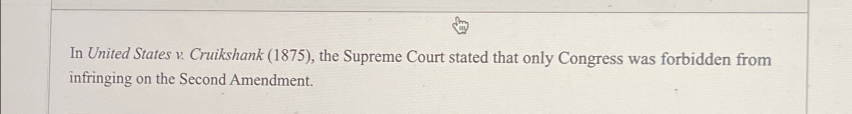 Solved In United States v. ﻿Cruikshank (1875), ﻿the Supreme | Chegg.com