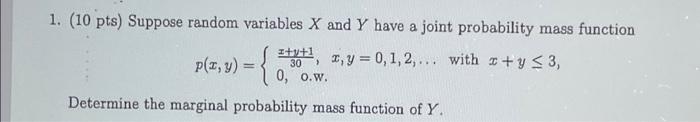 Solved 1. (10 pts) Suppose random variables X and Y have a | Chegg.com