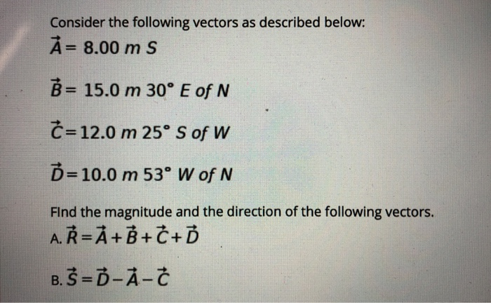 Solved Consider the following vectors as described below: Å= | Chegg.com