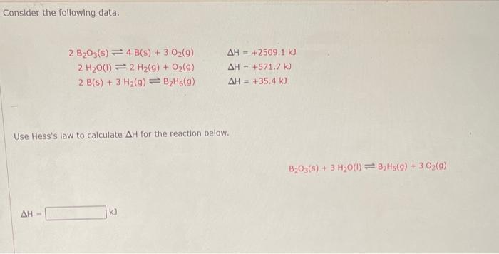 Solved Consider the following data. 2 B2O3( s)⇌4 B( s)+3O2( | Chegg.com
