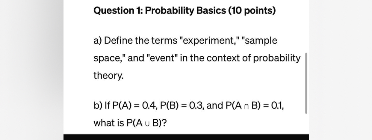 Solved Question 1: Probability Basics (10 ﻿points)a) ﻿Define | Chegg.com