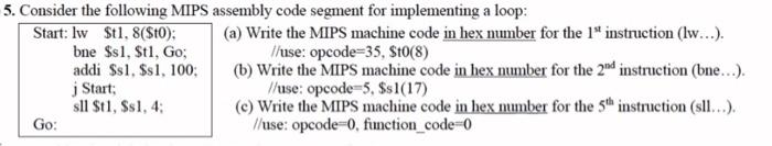 Solved 5. Consider the following MIPS assembly code segment | Chegg.com