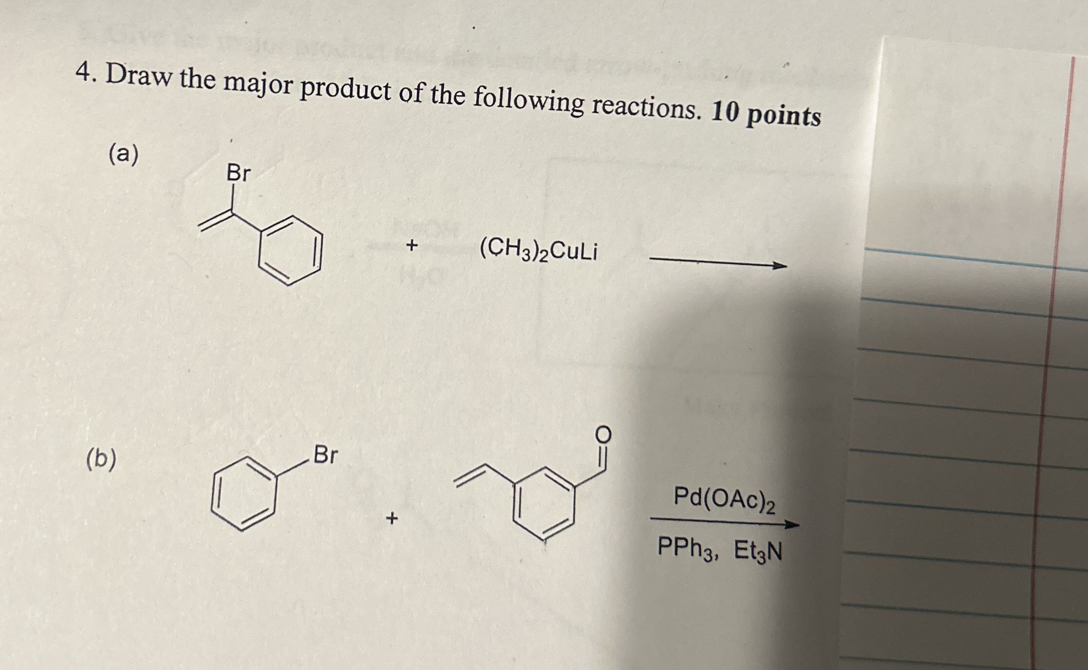 Solved Draw the major product of the following reactions. 10 | Chegg.com