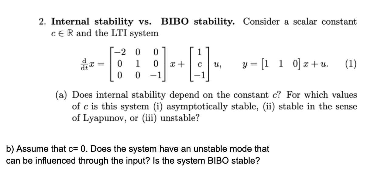 Solved Internal stability vs. ﻿BIBO stability. Consider a | Chegg.com