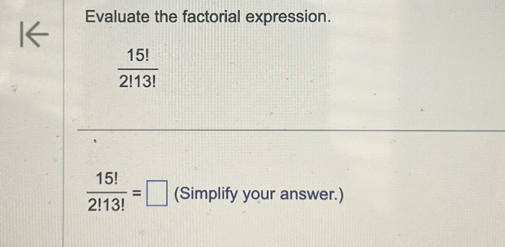 Solved Evaluate the factorial | Chegg.com