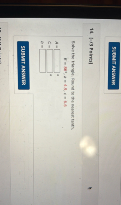 Solved [-/3 ﻿Points]Solve the triangle. Round to the nearest | Chegg.com