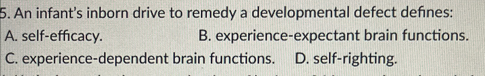 Solved An infant's inborn drive to remedy a developmental | Chegg.com